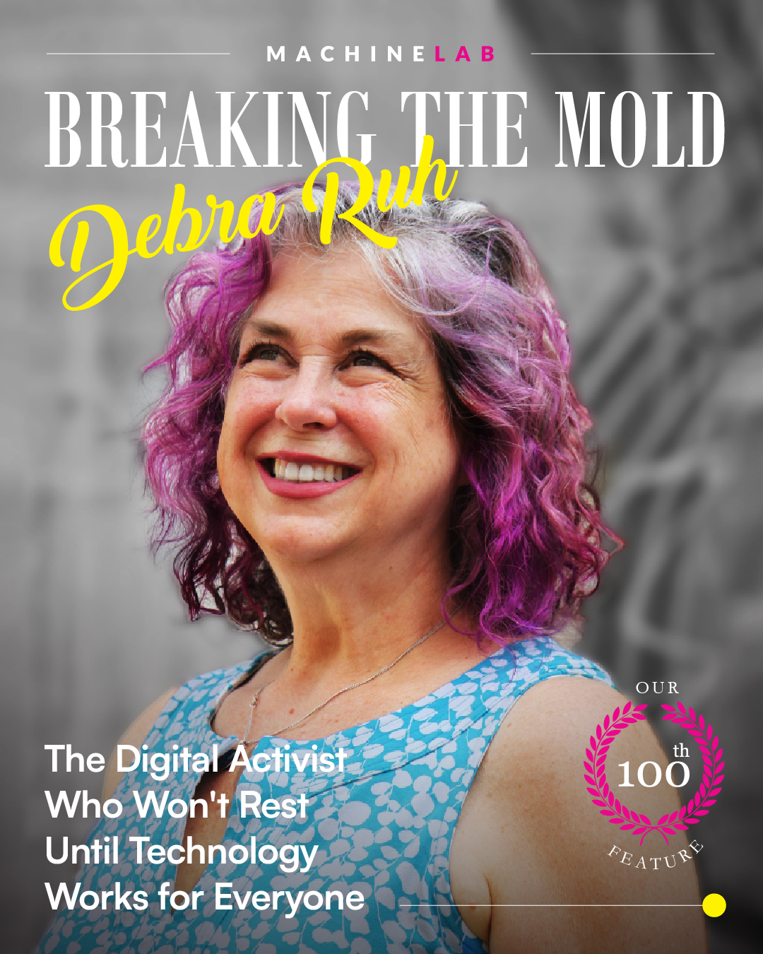 Debra Ruh: The Digital Activist Who Won't Rest Until Technology Works for Everyone - Machinelab ...